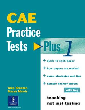 CAE Practice Tests Plus 1 with Key (Practice Tests Plus): Susan Morris ...